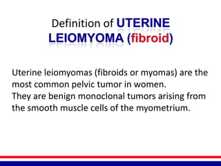 Uterine leiomyoma (fibroid) | PPTX