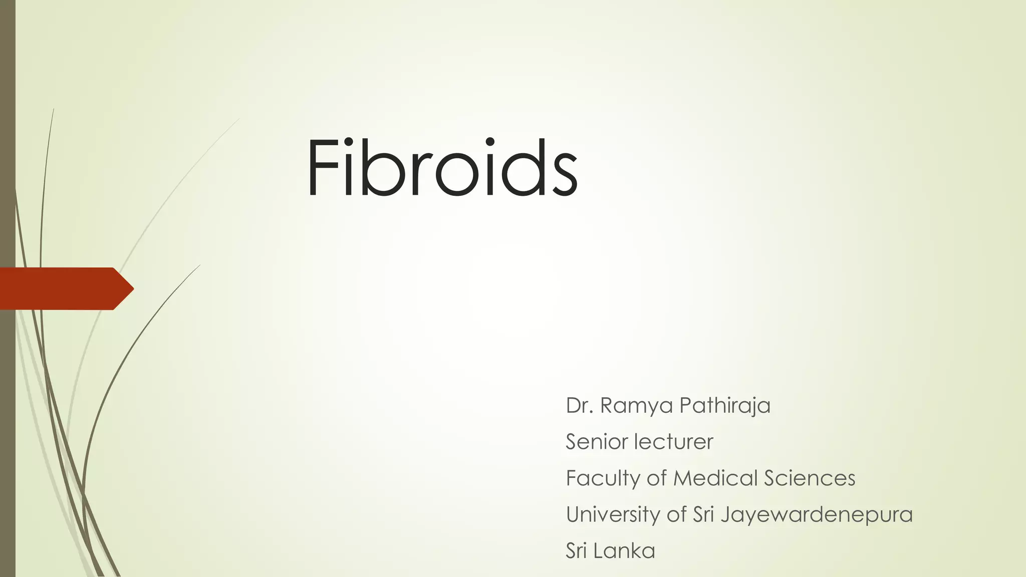 Fibroid | PPTX