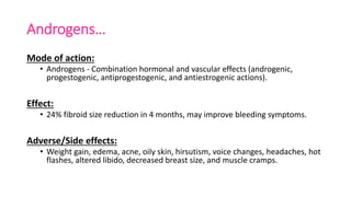 Fibroid and Endometriosis medical management. | PPTX