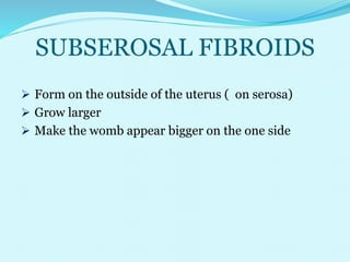 Fibroids- defination, symptoms , types, causes and treatment in females ...