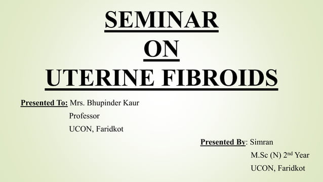 FIBROIDS PPT.pptx
