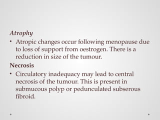 Fibroid uterus incluiding symptoms, diagnosis and treatment | PPTX