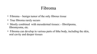 FIBROMAS clinical presentation and management | PPTX