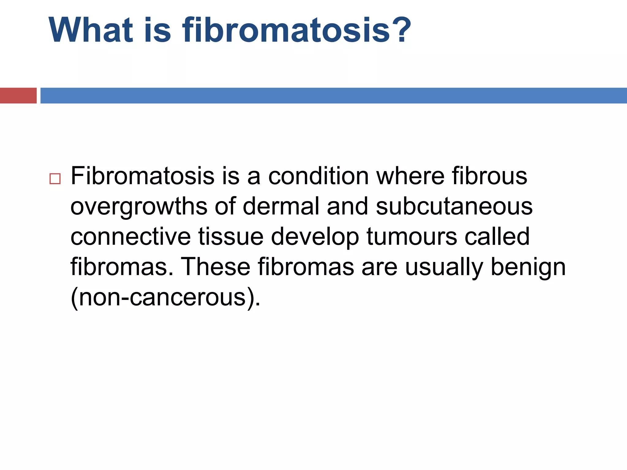 Fibromatosis | PPTX