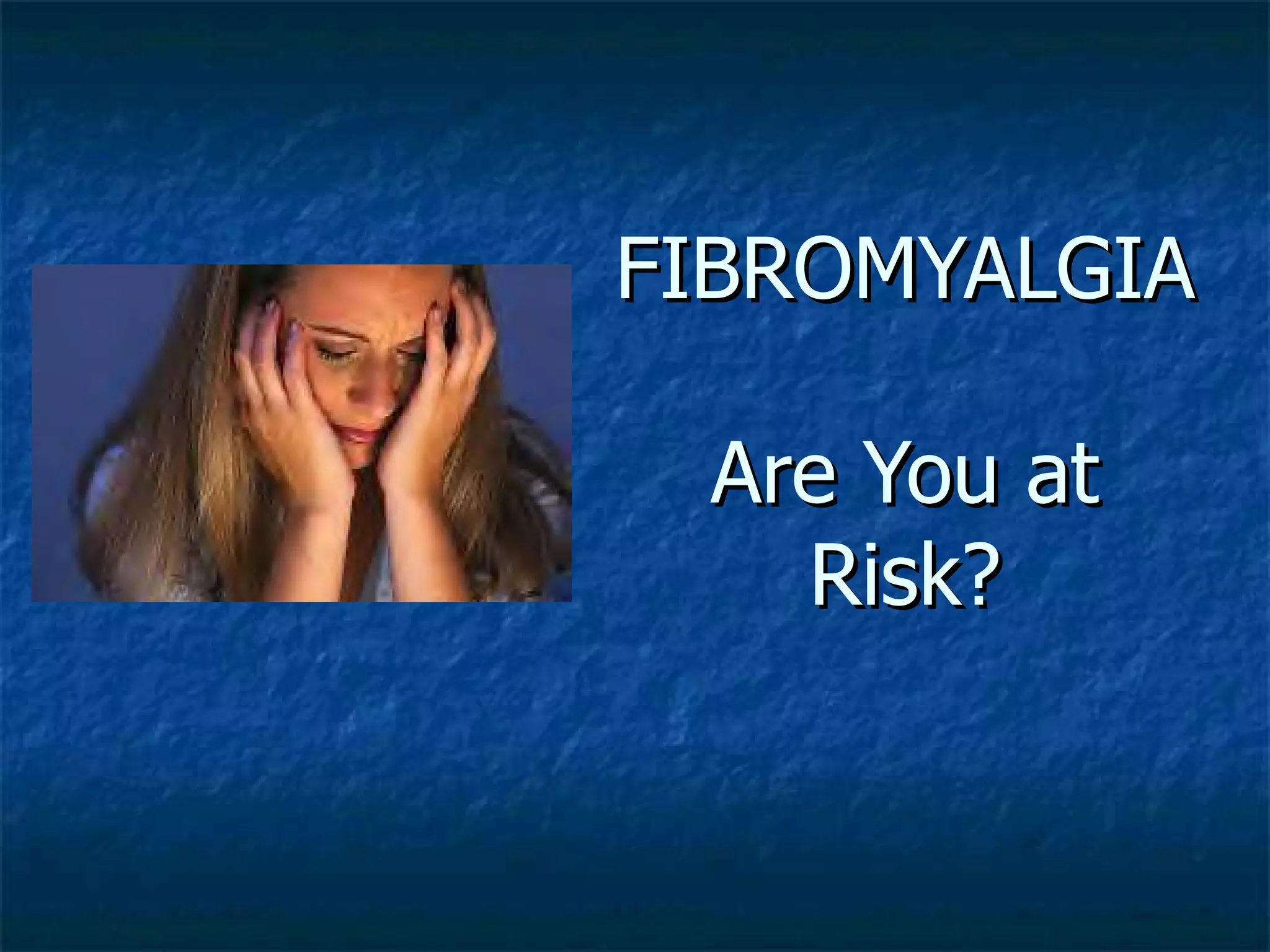 Fibromyalgia | PPT