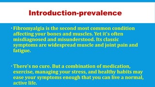 Fibromyalgia - medical information | PPTX