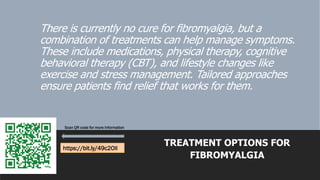 Understanding Fibromyalgia: Symptoms, Causes, and Treatment Options | PPT