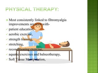 Fibromyalgia, Exercises and Rehabilitation | PPTX