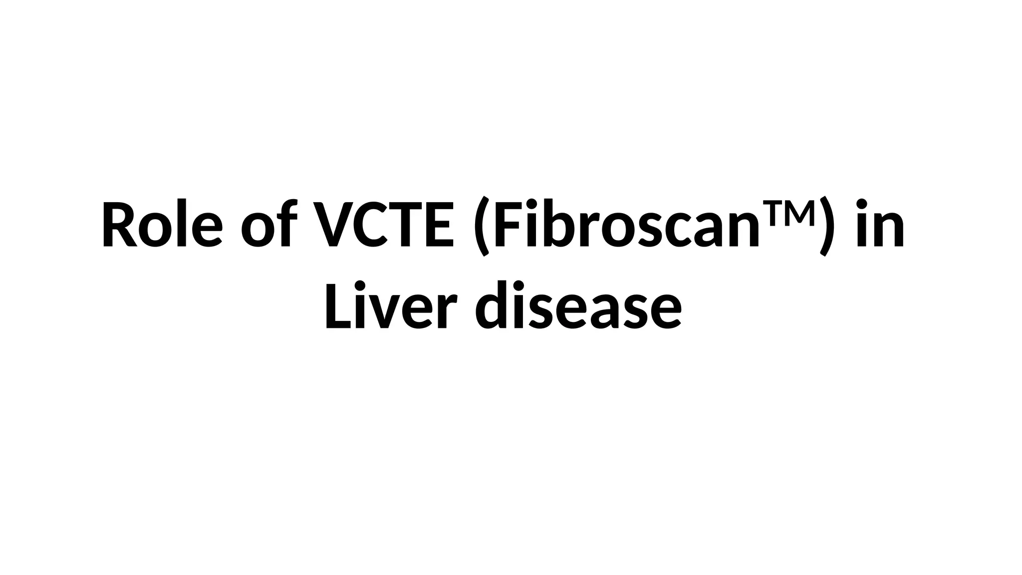 Fibroscan PPT_Jul 2bbdjduhgvvdjnshnwuugev024.pptx