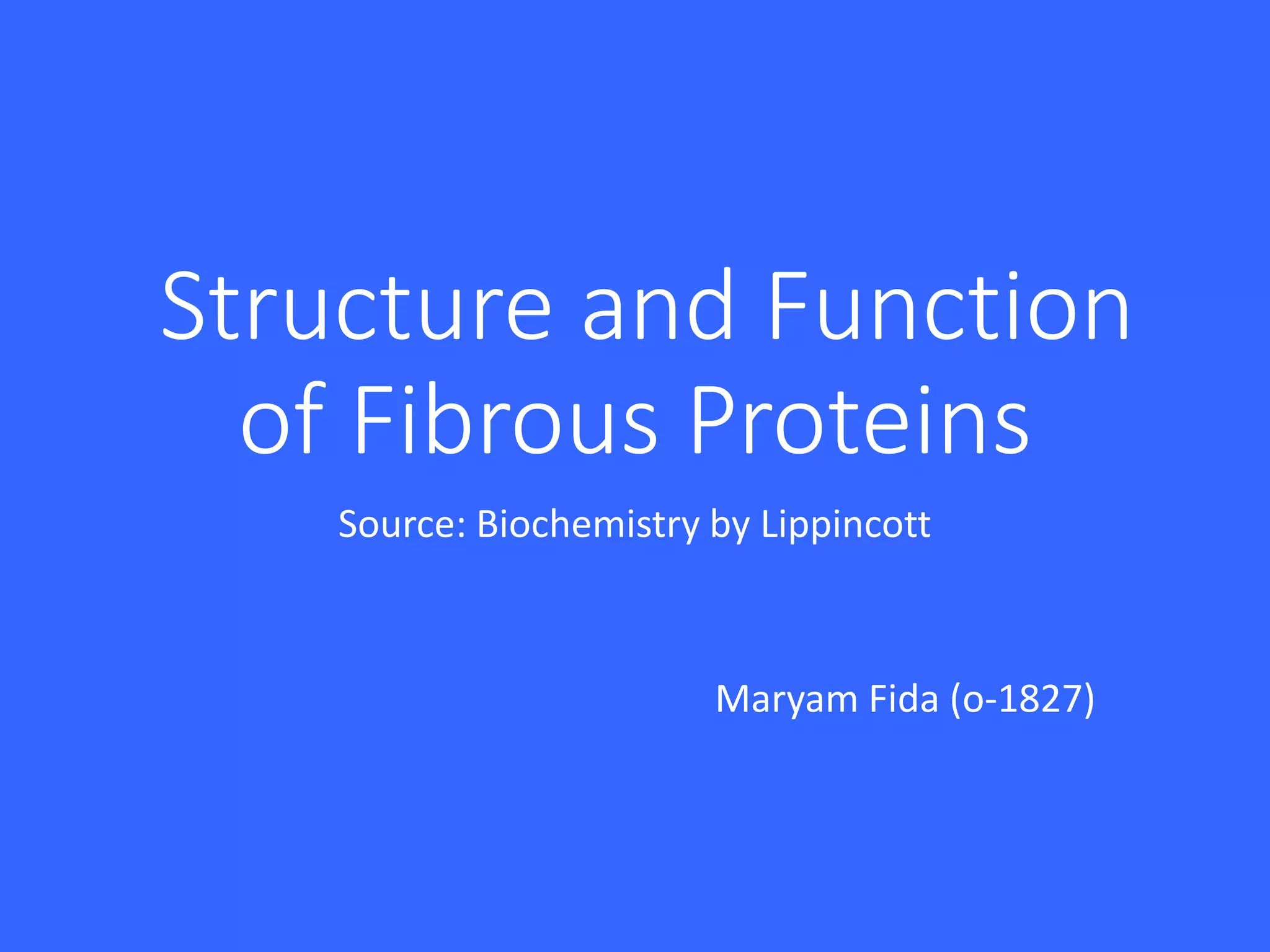 Fibrous proteins (biochem) | PPTX