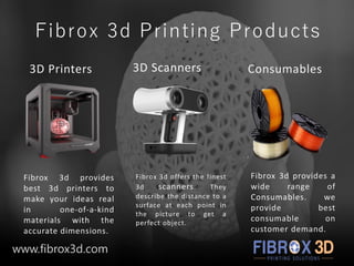 Fibrox - know about 3D printing technology world | PPT