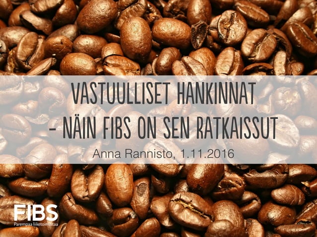 Case-esittely: FIBSin hankintapolitiikka, Anna Rannisto | PPT
