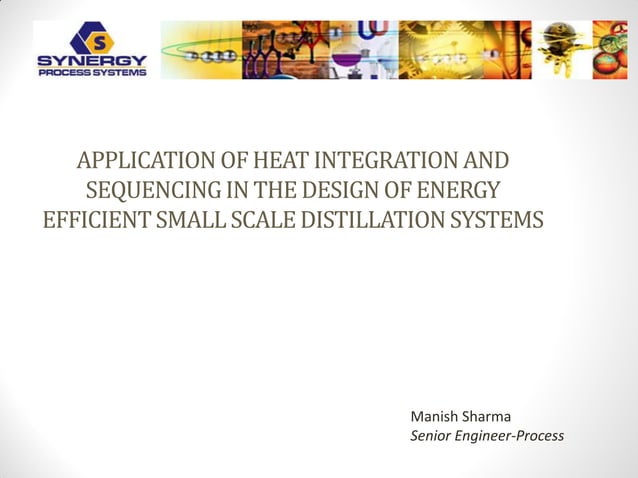 APPLICATION OF HEAT INTEGRATION AND SEQUENCING IN THE DESIGN OF ENERGY ...