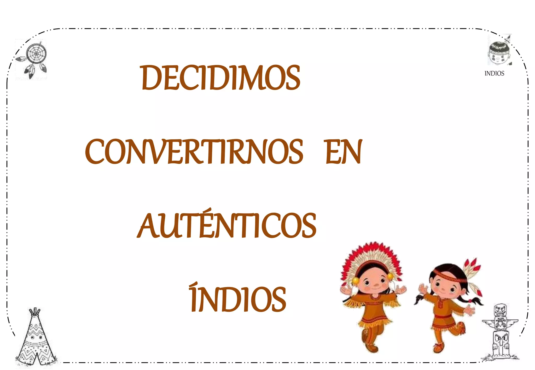 Proyecto los indios infantil | PPTX