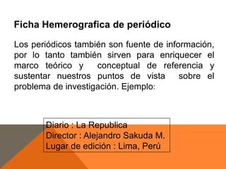 Fichas hemerograficas | PPTX