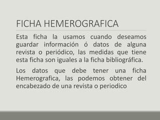 Fichas hemerograficas | PPTX
