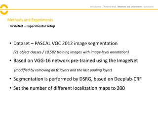 FickleNet: Weakly and Semi-supervised Semantic Image Segmentation using Stochastic Inference | PDF