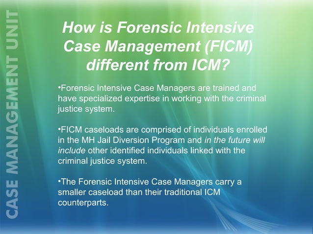 FICM - Forensic Intensive Case Management | PPT