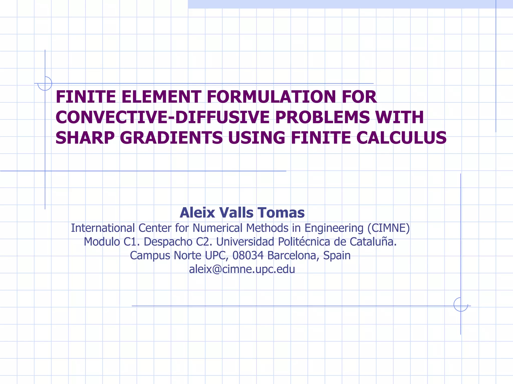 Finite Element Formulation For Convective Diffusive Problems With Sharp
