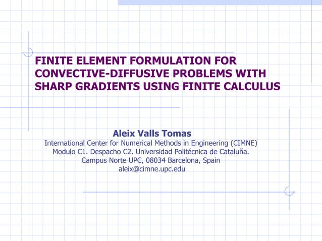 FINITE ELEMENT FORMULATION FOR CONVECTIVE-DIFFUSIVE PROBLEMS WITH SHARP GRADIENTS USING FINITE ...