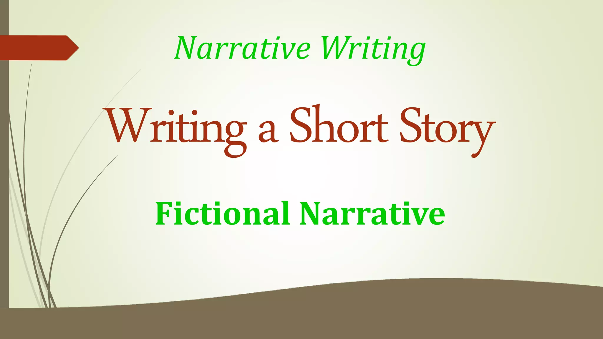 Fictional Narrative Writing | PPTX