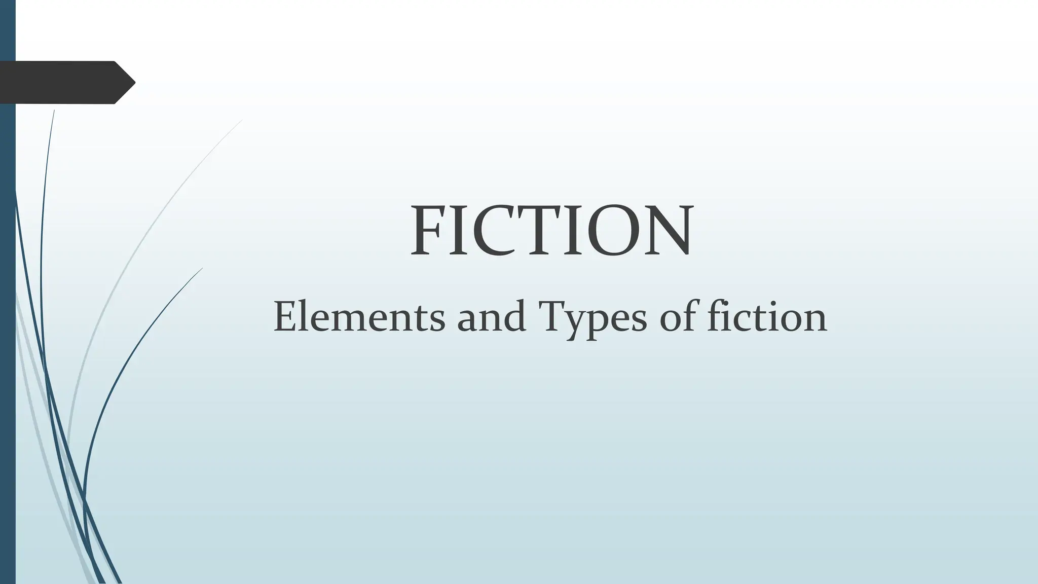 FICTION CREATIVE WRITING FICTION CREATIVE WRITING.pptx