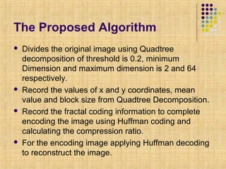 Fractal Image Compression Using Quadtree Decomposition | PPT