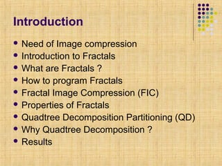 Fractal Image Compression Using Quadtree Decomposition | PPT