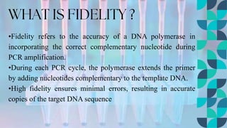 Fidelity & and processitivity in pcr.pptx