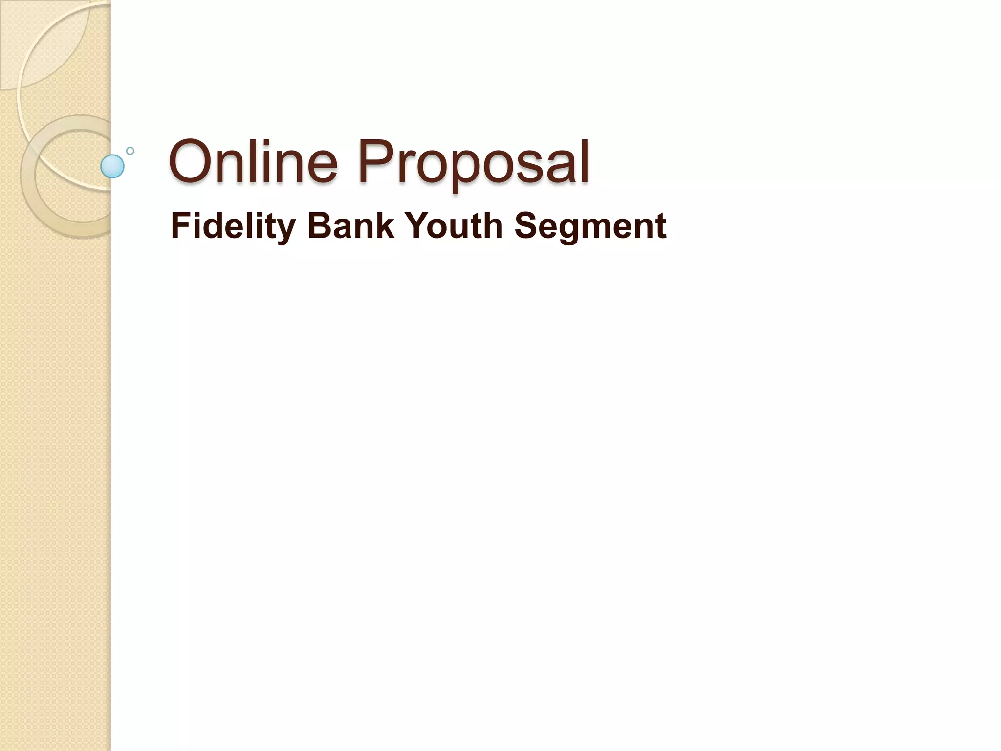 Fidelity bank online proposal | PPT