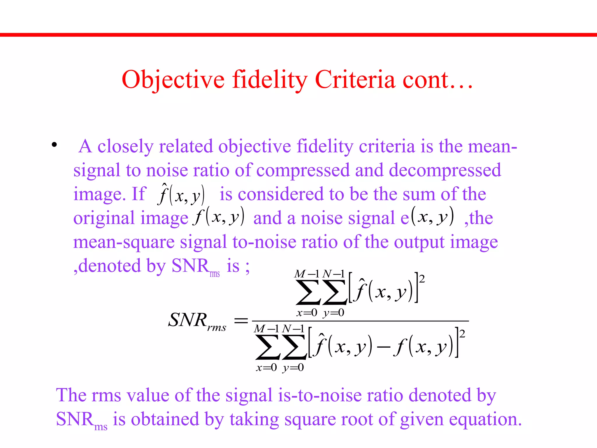 Fidelity criteria in image compression | PPT