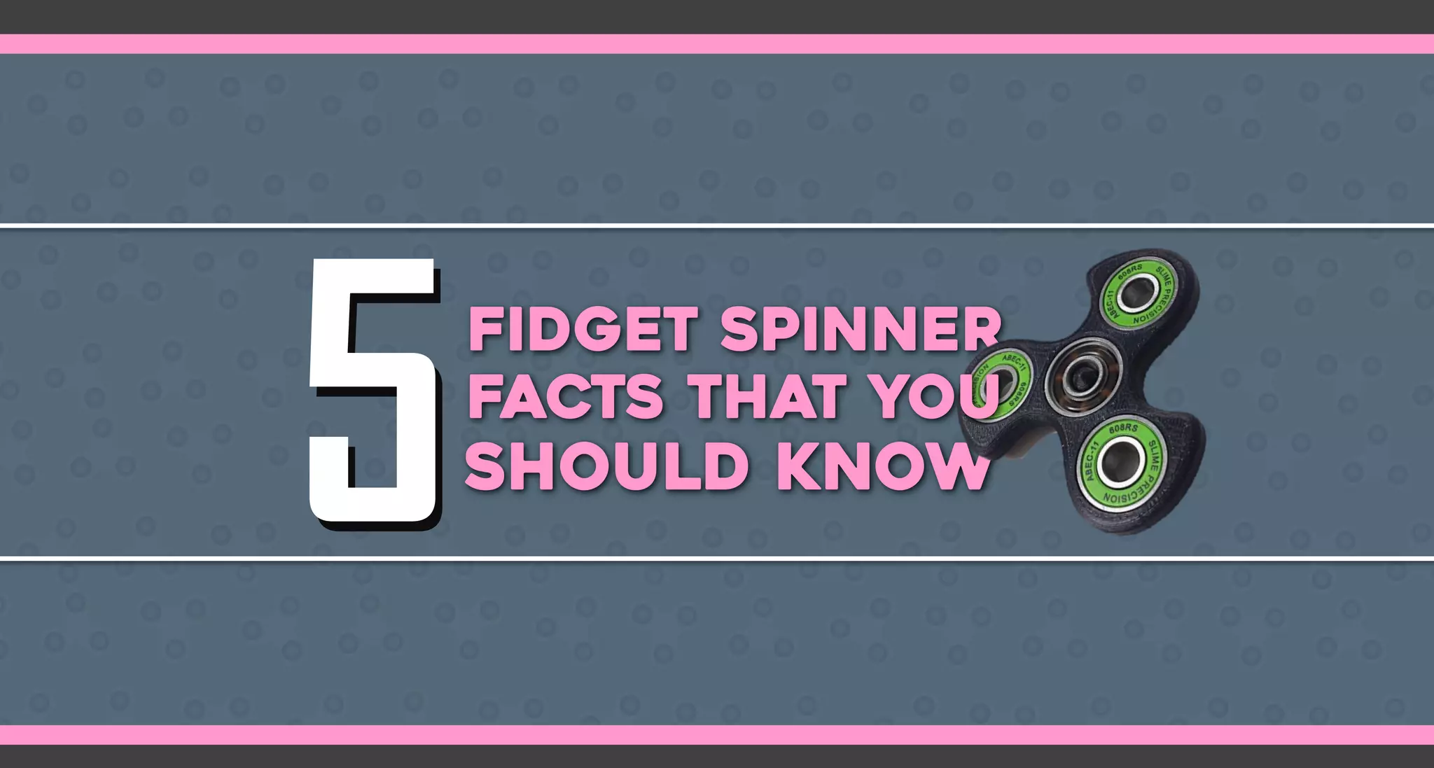 Fidget spinner facts | PPT