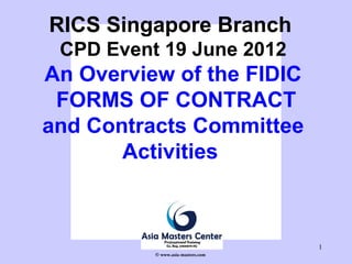 An Overview of the FIDIC FORMS OF CONTRACT and Contracts Committee ...