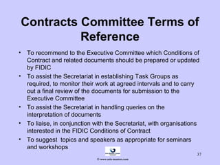 An Overview of the FIDIC FORMS OF CONTRACT and Contracts Committee ...