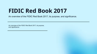 Introduction to FIDIC Red Book 2017.pptx