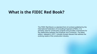 Introduction to FIDIC Red Book 2017.pptx