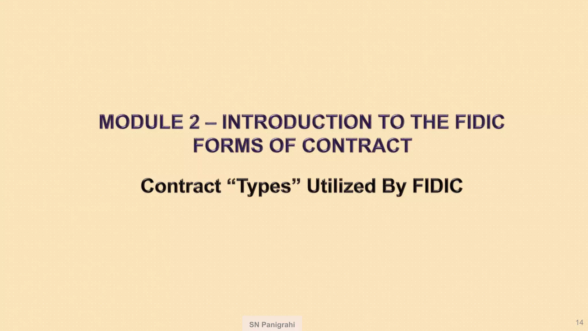 #FIDIC Understanding Basics# By SN Panigrahi | PPTX