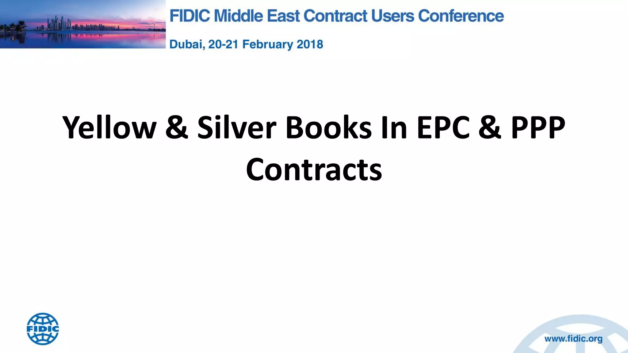 FIDIC 2017 Yellow and Silver in EPC and PPP Contracts | PDF