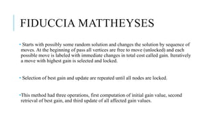 Fiduccia mattheyses | PPTX