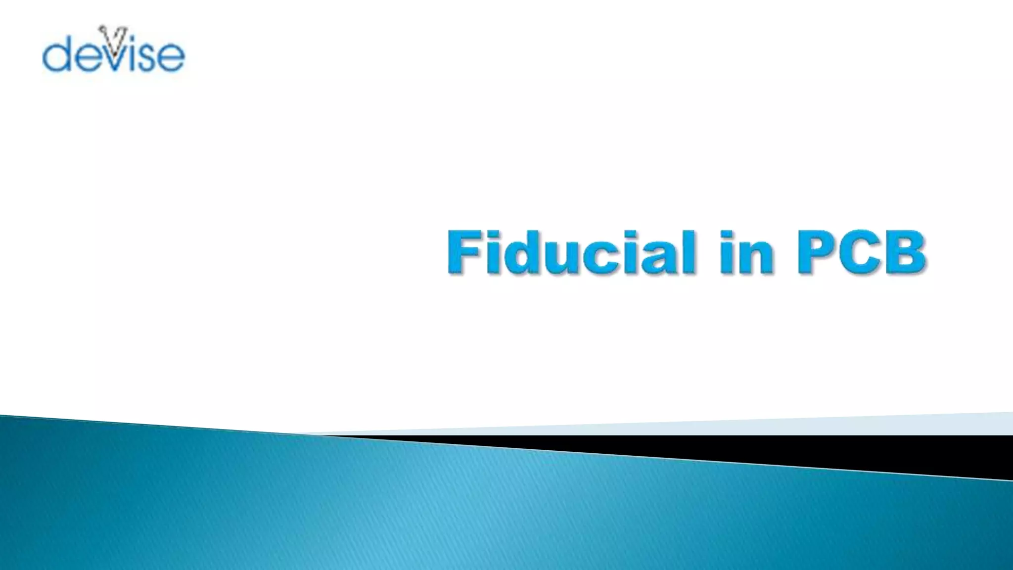 Fiducial In PCB | PPTX