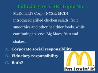 Fiduciary Responsibility vs. Corporate Social Responsibility | PPT