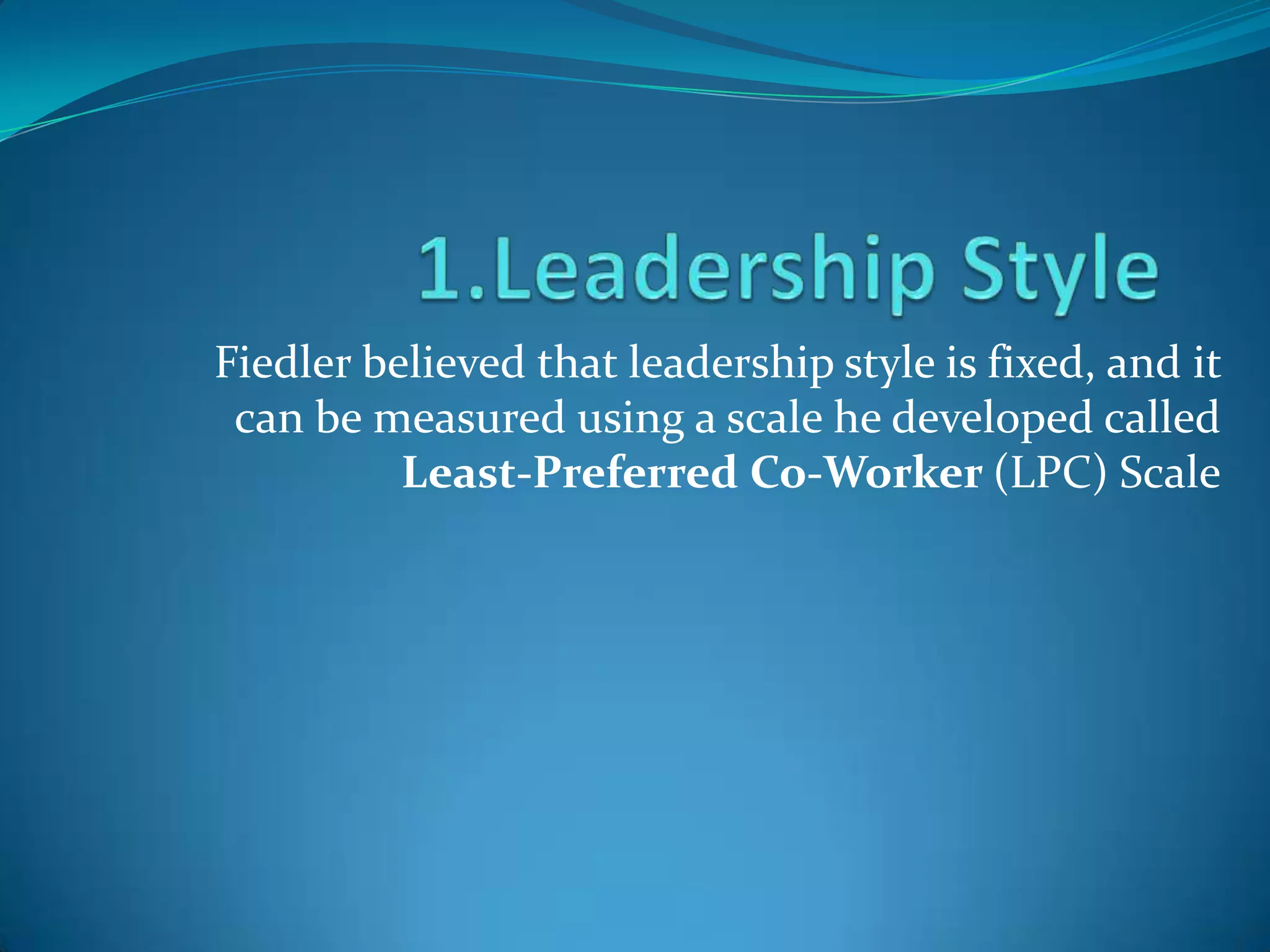 Fiedler's contingency model | PPTX