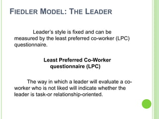 Fiedler's Contingency Model, Path Goal and Situational Theories | PPTX