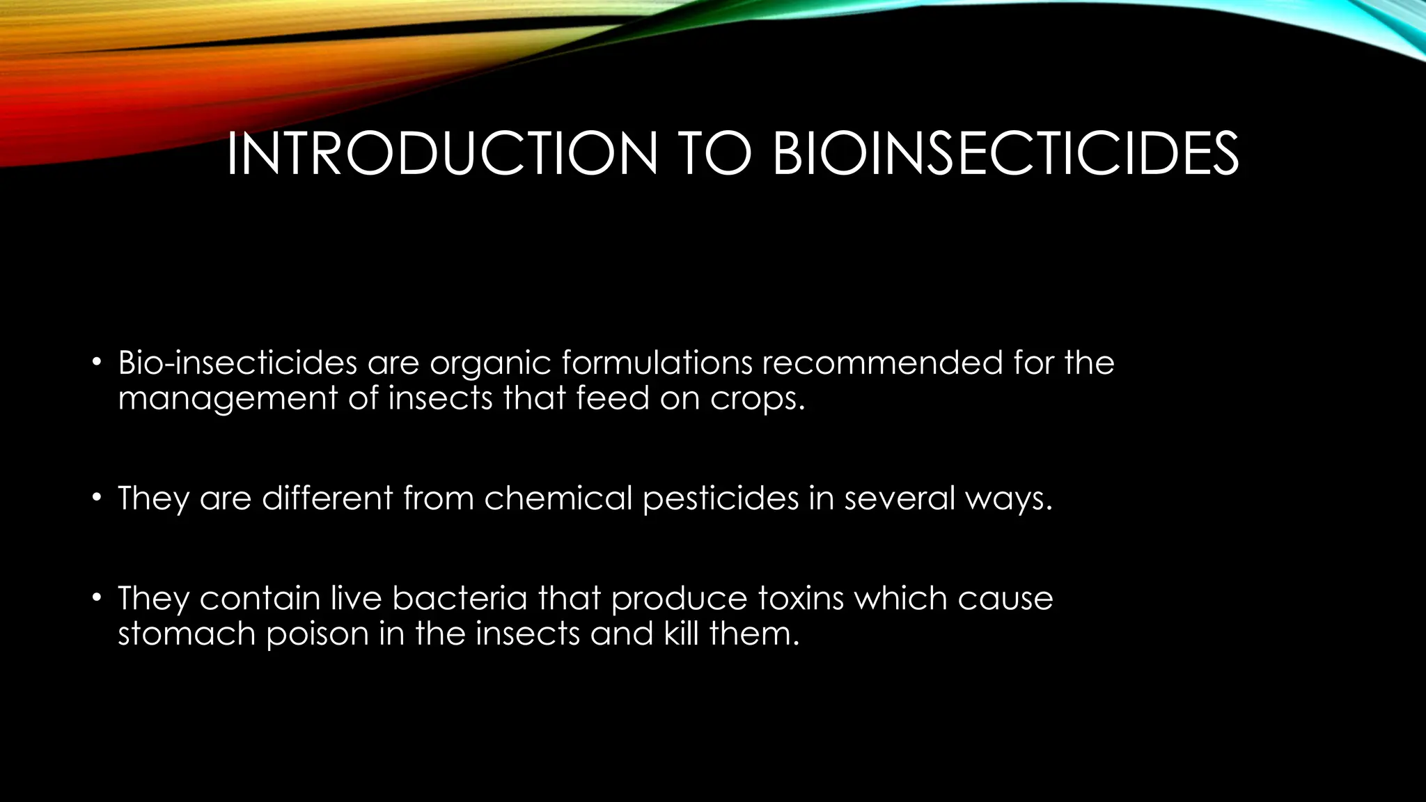 Field applications of bioinsecticides.pptx
