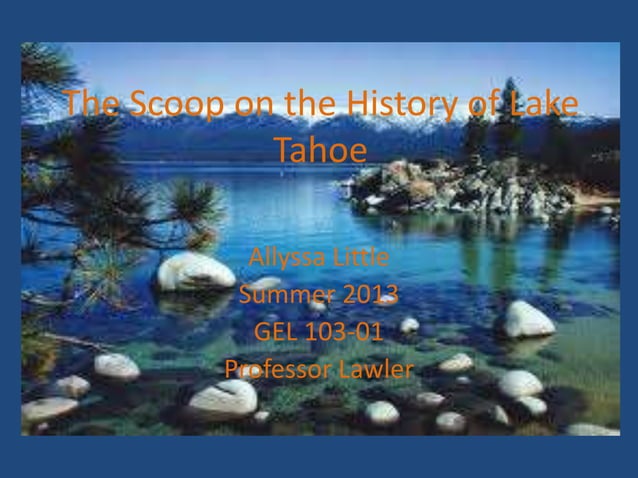 Field assignment the scoop in lake tahoe | PPT