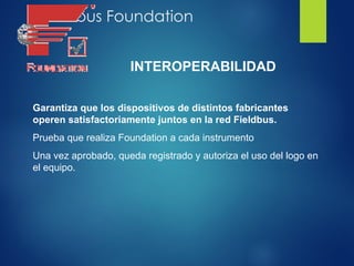 FIELDBUS FOUNDATION PROTOCOLO DE COMUNICACIÓN.ppt