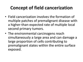 Field cancerization | PPTX