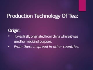 Introdection Prodection Technology of TEA | PPTX