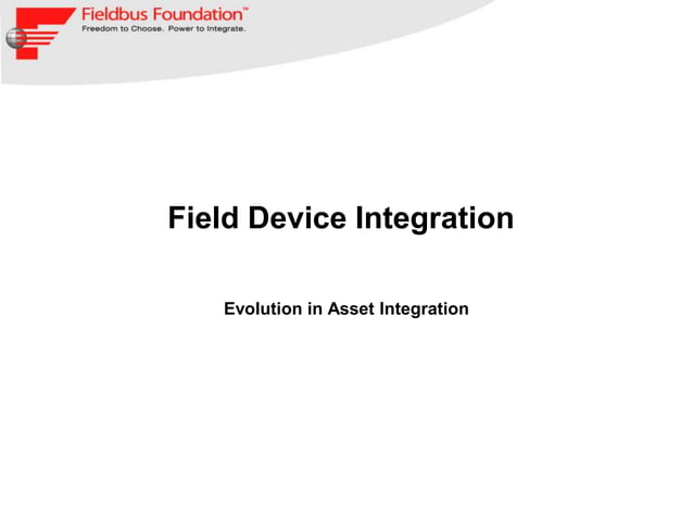 Field device integration evolution in asset integration | PPTX | Computing | Technology & Computing