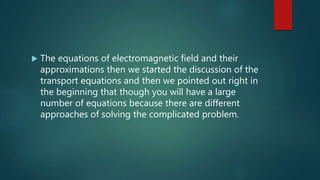 Electromagnetic Field Equations | PPTX